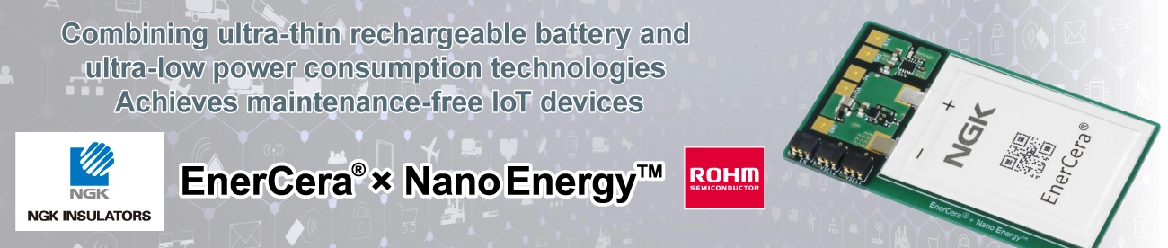 EnerCera® × Nano Energy™ ｜ROHM Co., Ltd.